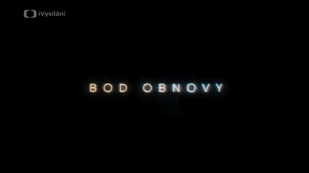 Teaser - Bod obnovy | Česká televize