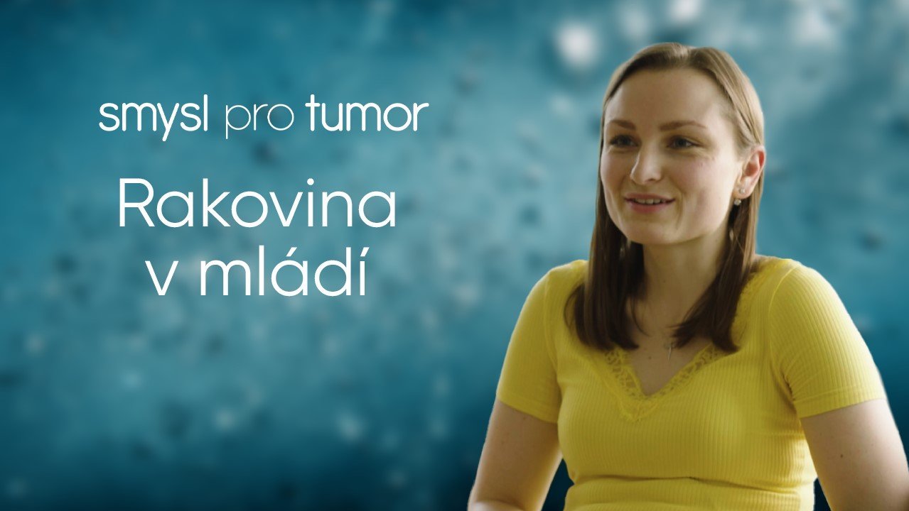 Rakovina v mládí: osobní příběhy - Smysl pro tumor | Česká televize